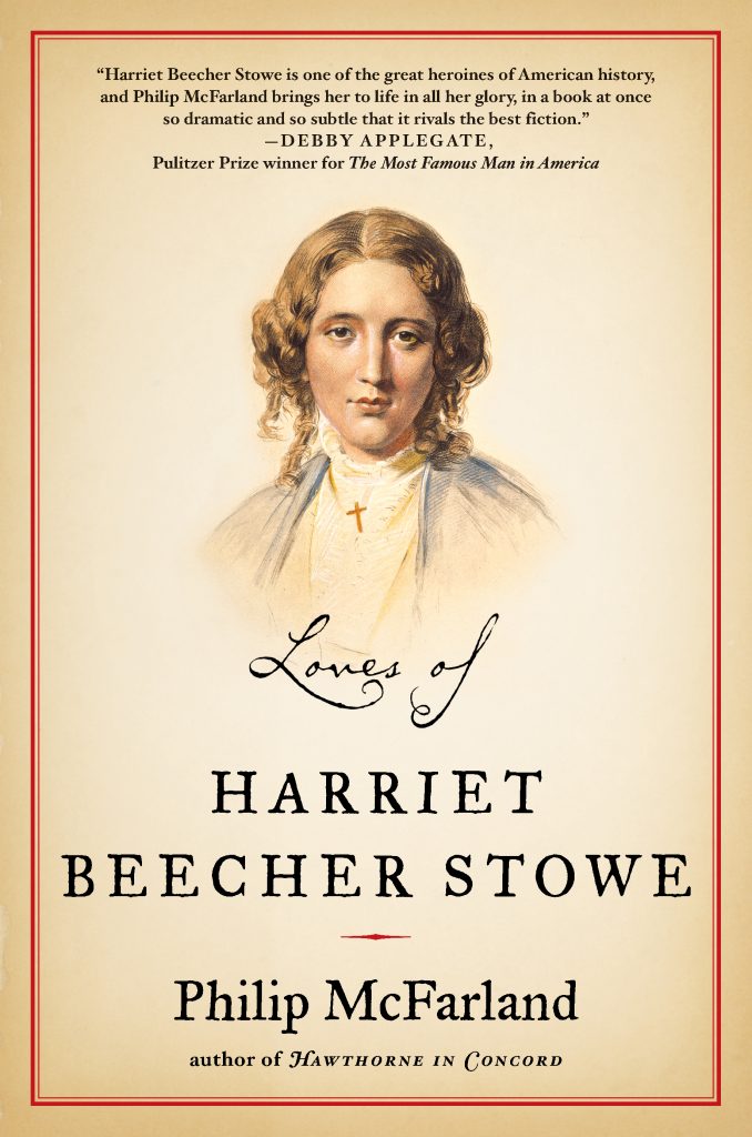 Loves of Harriet Beecher Stowe | Grove Atlantic